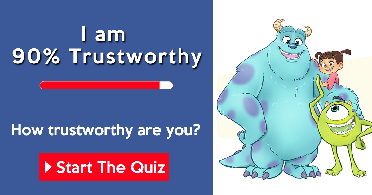 How Trustworthy Are You?